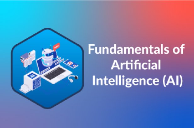 Fundamentals of Artificial Intelligence Article - ArticleTed - News and ...